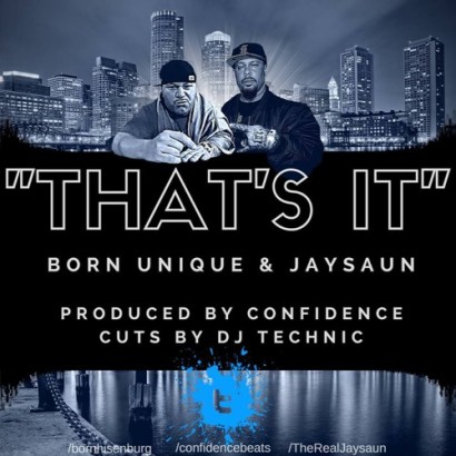 Born Unique & Jaysaun – That’s It (Prod Confidence) – 7th Boro: Hip Hop ...
