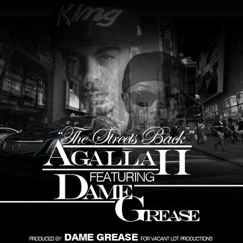 Agallah ft. Dame Grease – The Streets Back – 7th Boro: Hip Hop City