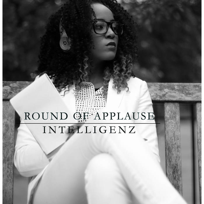 Intelligenz – Round Of Applause (Prod Matt Houston) (Video/Single ...