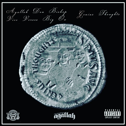 Agallah Don Bishop ft Vice Verses & Big Ox – Genius Thoughts (Stream ...